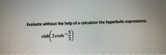 Solved Evaluate without the help of a calculator the | Chegg.com