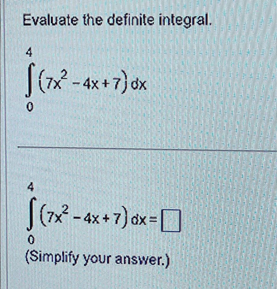 Solved Evaluate the definite | Chegg.com