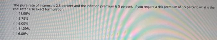 Solved The pure rate of interest is 2.5% and the inflation | Chegg.com