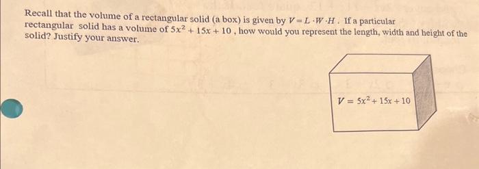 Solved Recall that the volume of a rectangular solid (a box) | Chegg.com