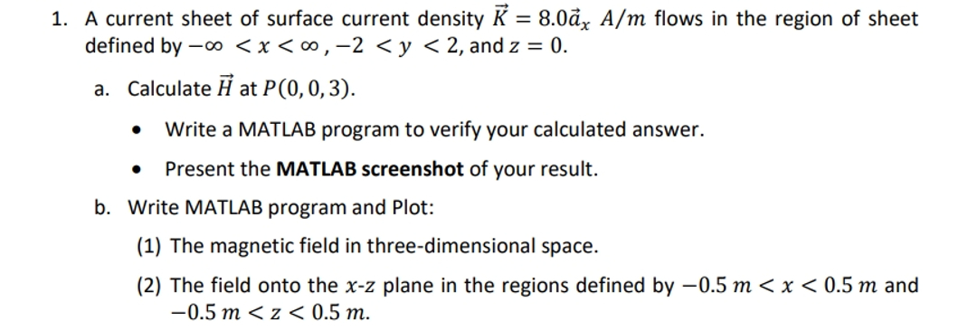 Solved current sheet of surface current density K = 8.0ax | Chegg.com