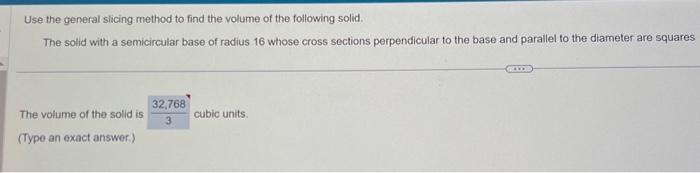 Solved Use the general slicing method to find the volume of | Chegg.com