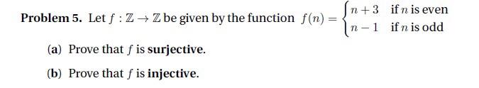 Solved Problem 5. Let f:Z→Z be given by the function | Chegg.com