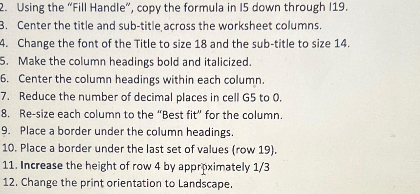 Solved Using the "Fill Handle", copy the formula in I5 ﻿down | Chegg.com