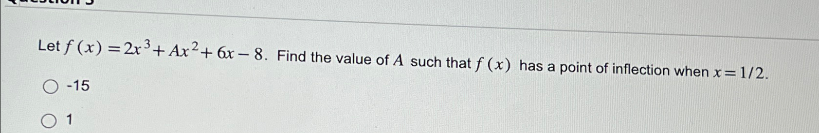Solved Let f(x)=2x3+Ax2+6x-8. ﻿Find the value of A such that | Chegg.com