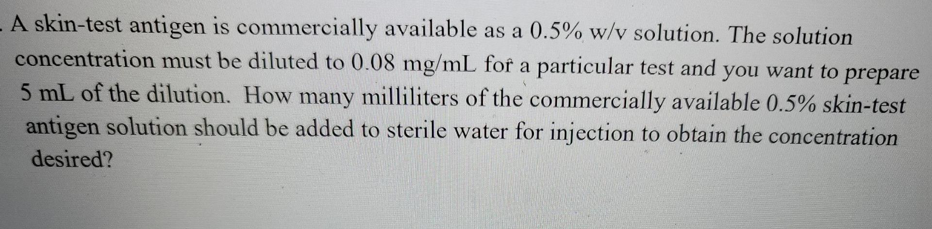Solved A skin-test antigen is commercially available as a | Chegg.com