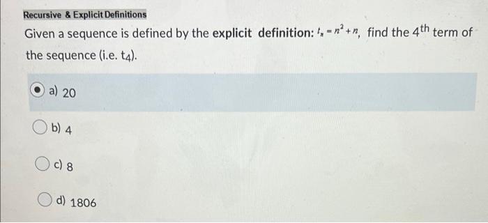 Solved Recursive & Explicit Definitions Given a sequence is | Chegg.com