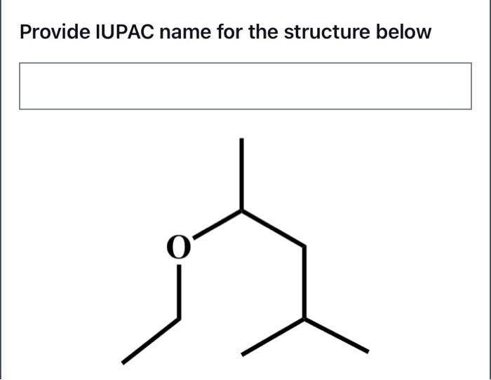 Solved Provide IUPAC name for the structure below | Chegg.com