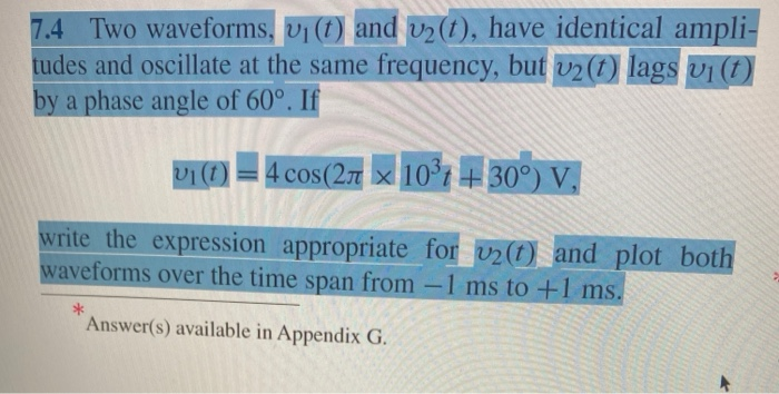 Solved 7.4 Two waveforms, vi(t) and v2(t), have identical | Chegg.com