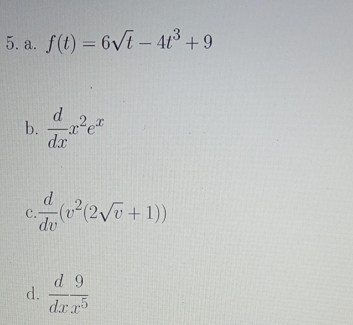 Solved 5. Derivative of polynomial functions. Evaluate the | Chegg.com