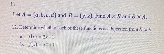 Solved 11. Let A = {a,b,c,d} and B = {y,z}. Find A x B and B | Chegg.com