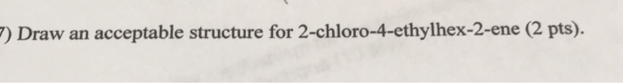 Solved -) Draw an acceptable structure for | Chegg.com