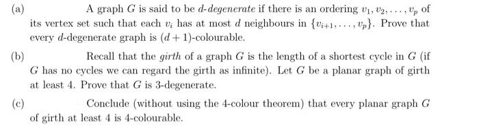 Solved (a) A graph G is said to be d-degenerate if there is | Chegg.com