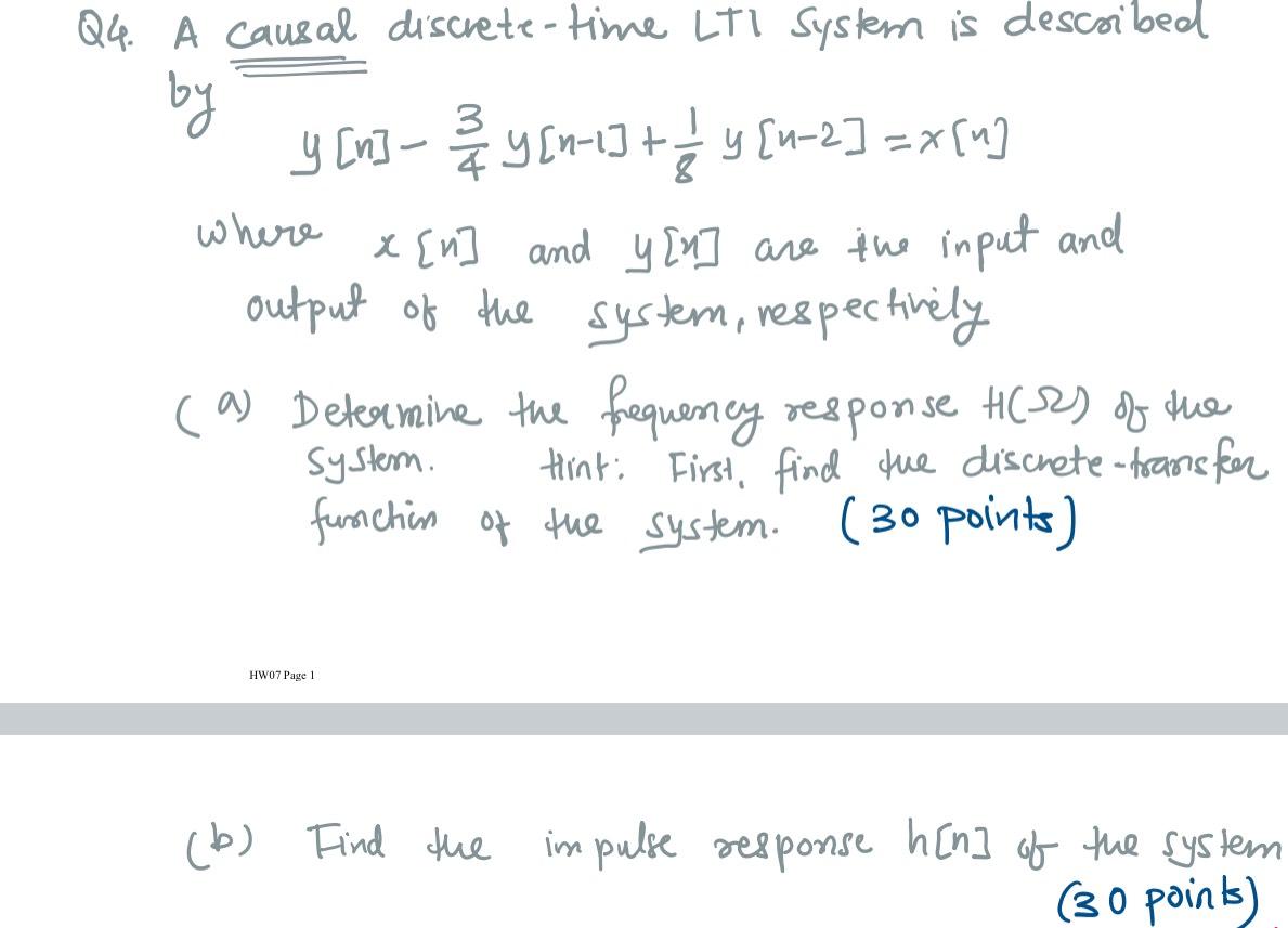 Solved Q4. ﻿A causal discrete-time LTI System is described | Chegg.com