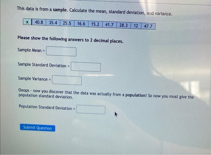 Solved This data is from a sample. Calculate the mean, | Chegg.com