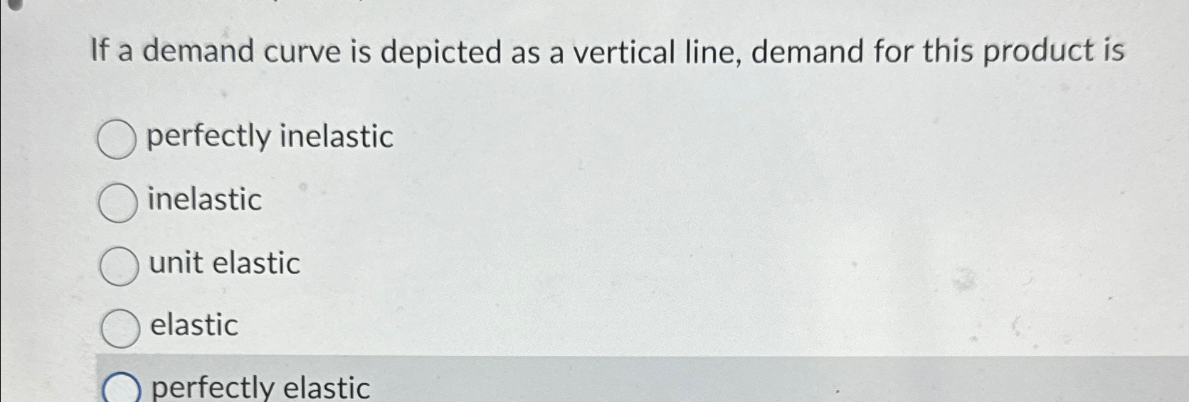 Solved If a demand curve is depicted as a vertical line, | Chegg.com