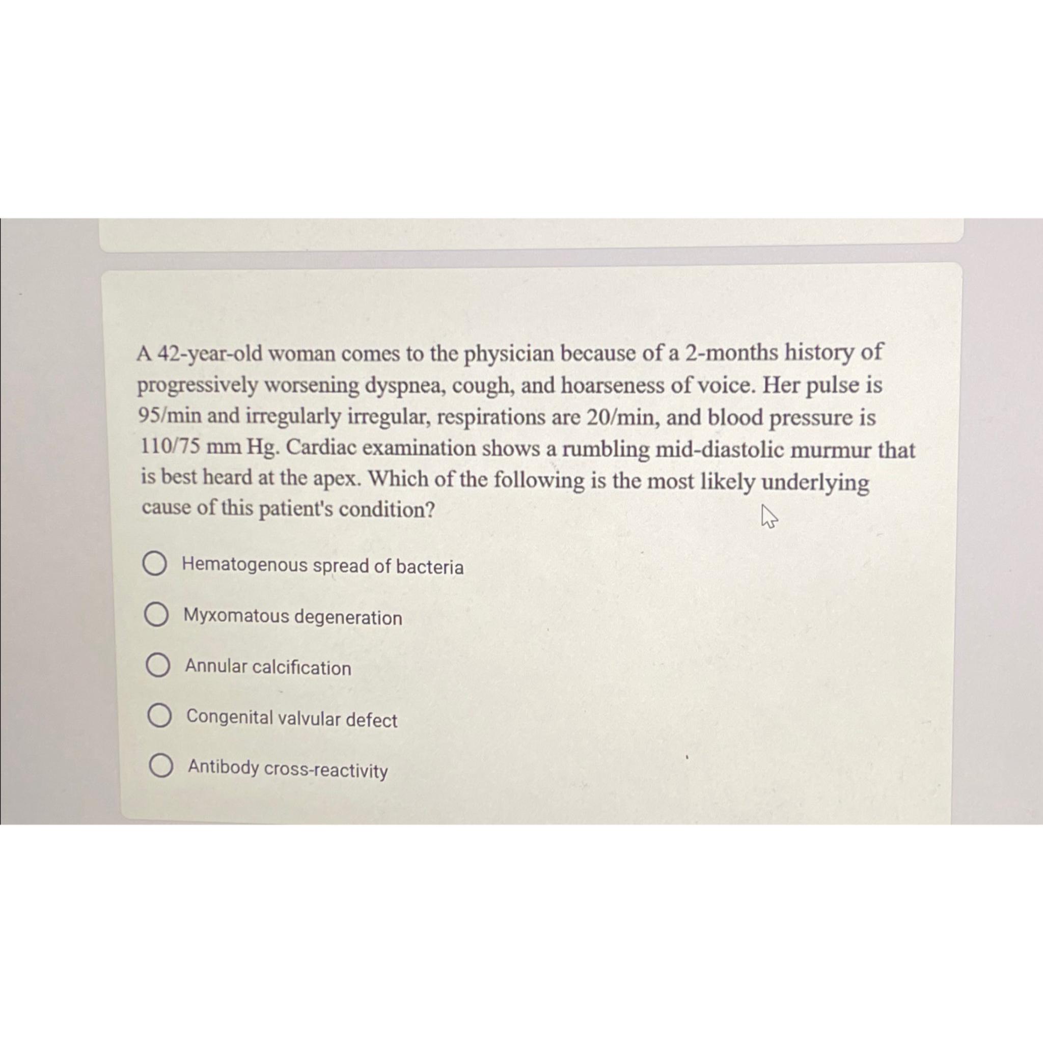 A 42-year-old woman comes to the physician because of | Chegg.com