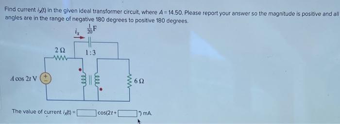 Find current ix(t) in the given ideal transformer | Chegg.com