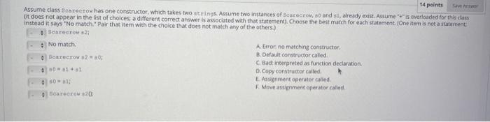 Solved 14 points SAW Assume class Scarecrow has one | Chegg.com