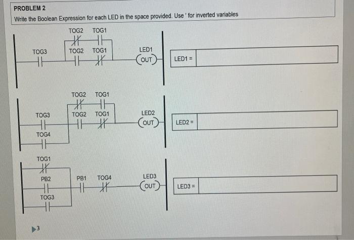 Solved PROBLEM 2 Write the Boolean Expression for each LED | Chegg.com