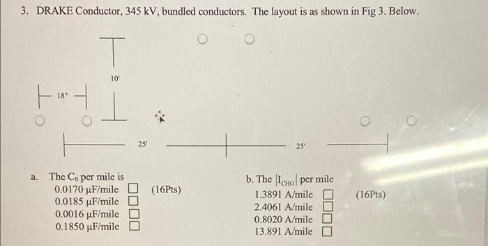 Solved 3. DRAKE Conductor, 345 kV, bundled conductors. The | Chegg.com