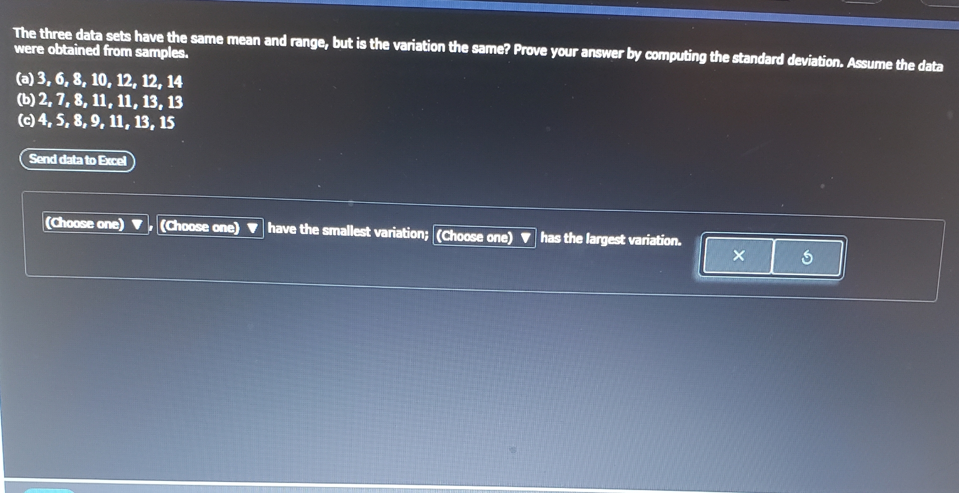 Solved The three data sets have the same mean and range, but | Chegg.com