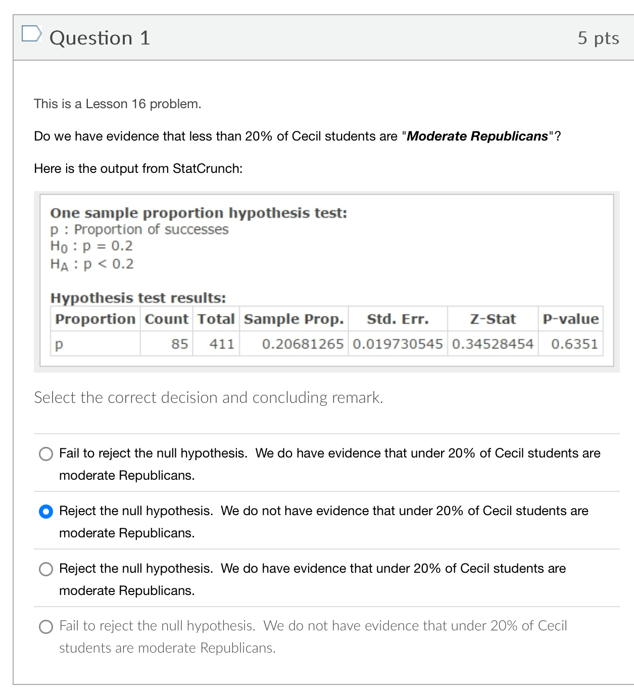Solved Question 1 ﻿This is a Lesson 16 ﻿problem. Do we have | Chegg.com