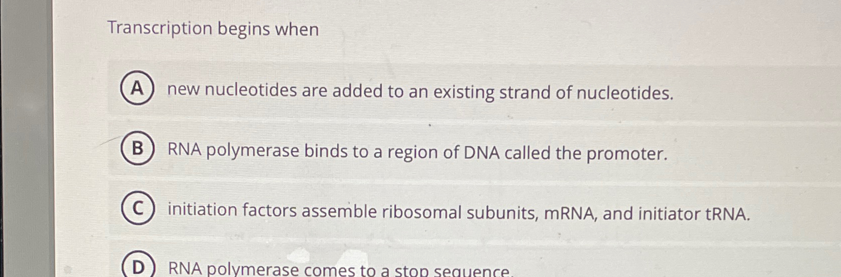 Solved Transcription begins whennew nucleotides are added to | Chegg.com