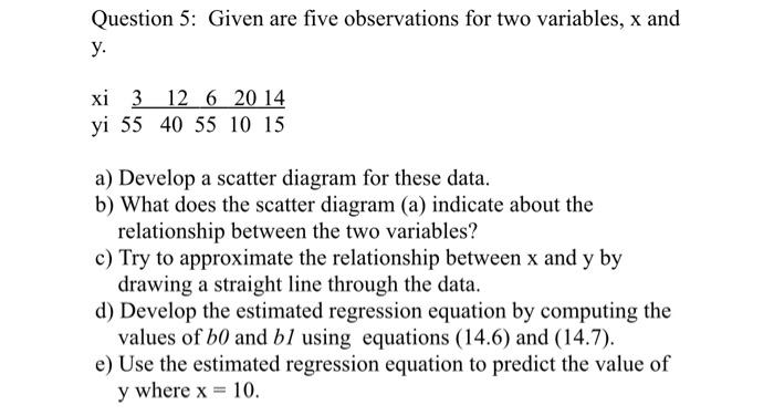 Solved Question 5: Given are five observations for two | Chegg.com