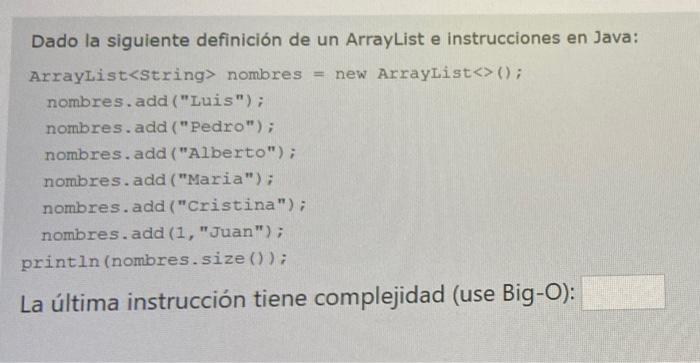 Solved Given the following definition of ArrayList and | Chegg.com