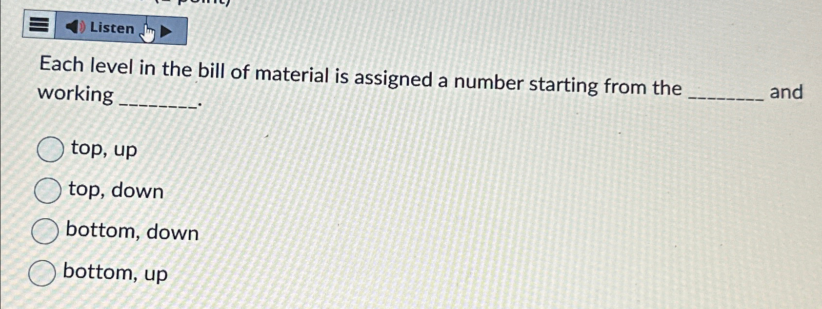 Solved ListenEach level in the bill of material is assigned | Chegg.com