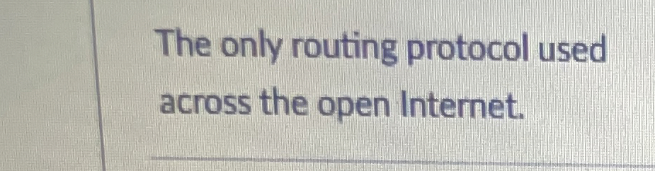 Solved The only routing protocol usedacross the open | Chegg.com