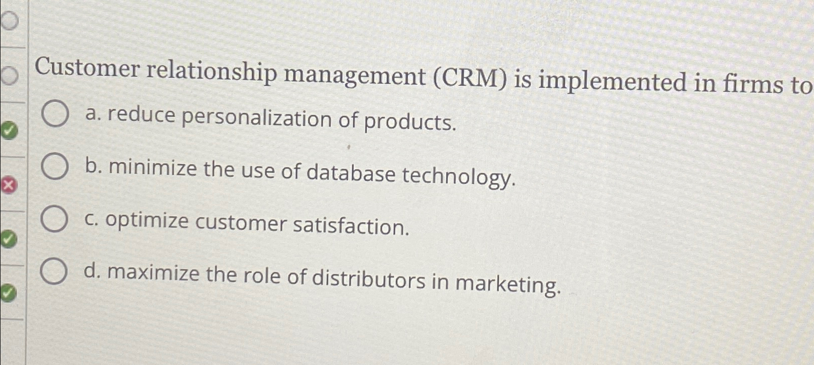 Solved Customer relationship management (CRM) ﻿is | Chegg.com