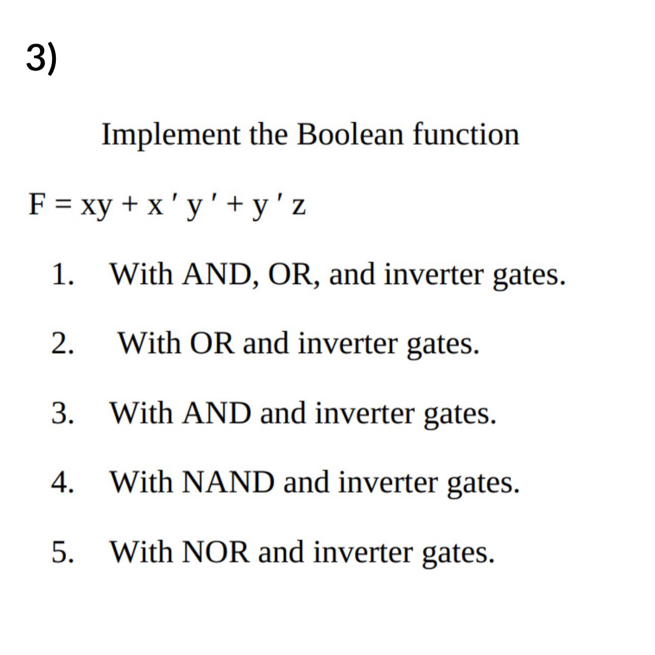 Implement The Boolean Functionfxyxyyzwith And 