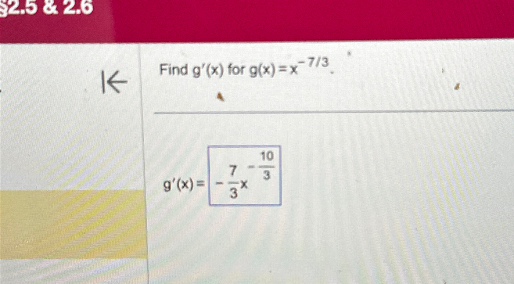 Solved Find g'(x) ﻿for g(x)=x-73.g'(x)=-73x-103 | Chegg.com