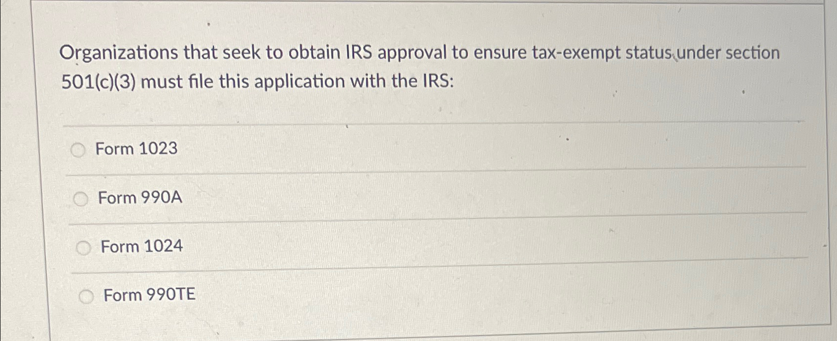 Solved Organizations that seek to obtain IRS approval to | Chegg.com