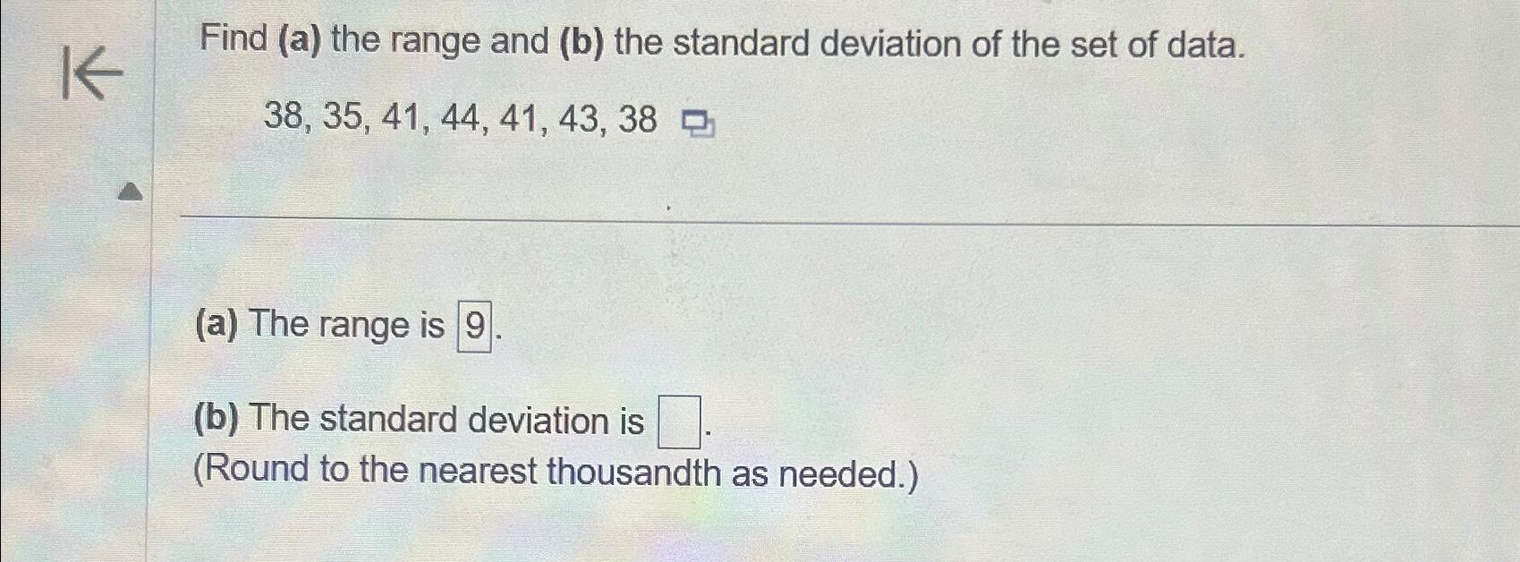 Solved Find (a) ﻿the range and (b) ﻿the standard deviation | Chegg.com