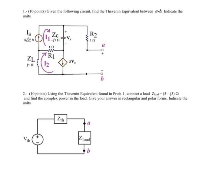 Solved 1.- (10 points) Given the following circuit, find the | Chegg.com