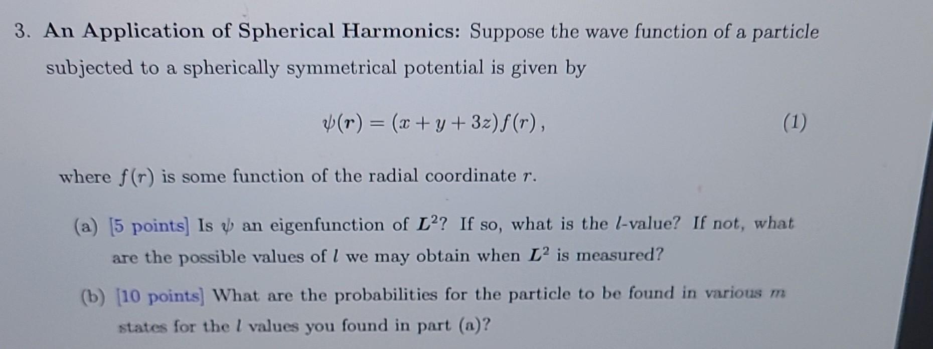 Solved An Application of Spherical Harmonics: Suppose the | Chegg.com