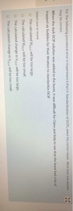 Solved For the following procedural error in Experiment 6 | Chegg.com