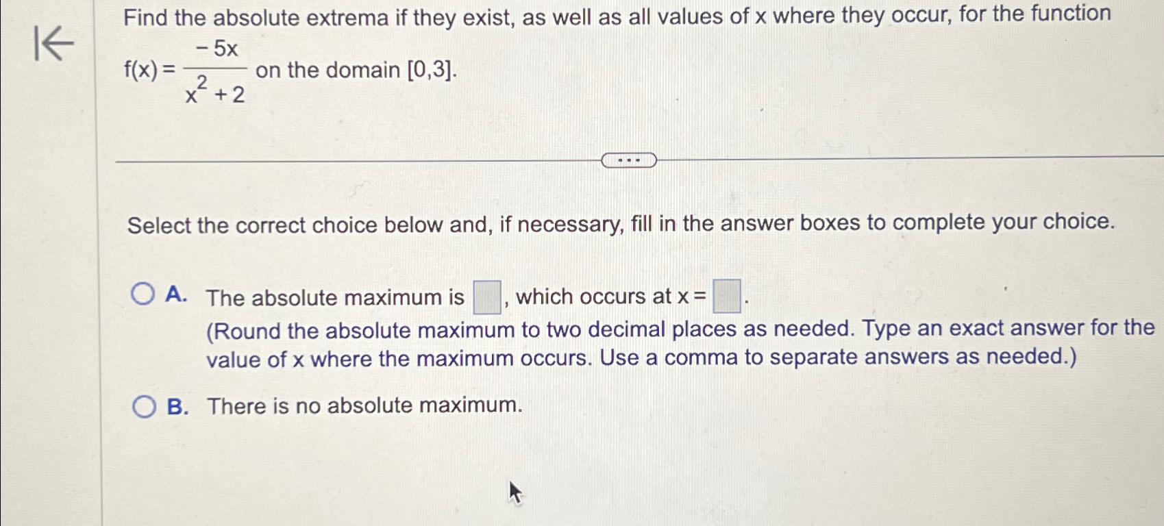 Solved Find the absolute extrema if they exist, as well as | Chegg.com