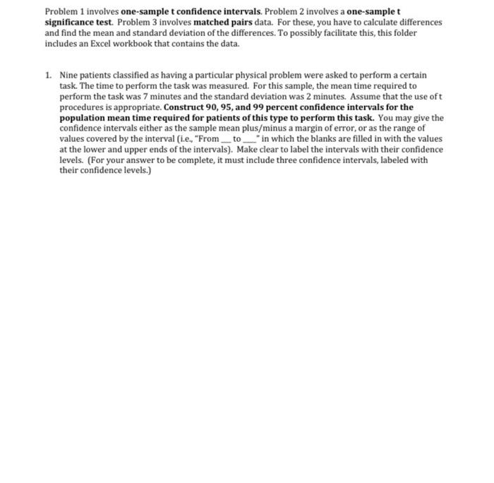 Solved Problem 1 involves one-sample t confidence intervals. | Chegg.com