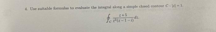 Solved 4. Use suitable formulas to evaluate the integral | Chegg.com