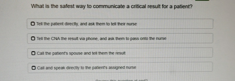 Solved What is the safest way to communicate a critical | Chegg.com