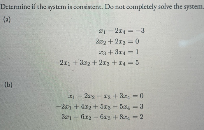 Solved Determine if the system is consistent. Do not | Chegg.com