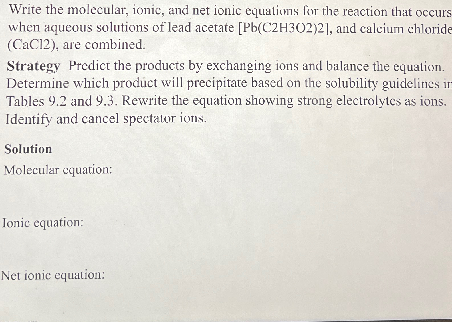Solved Write the molecular, ionic, and net ionic equations | Chegg.com