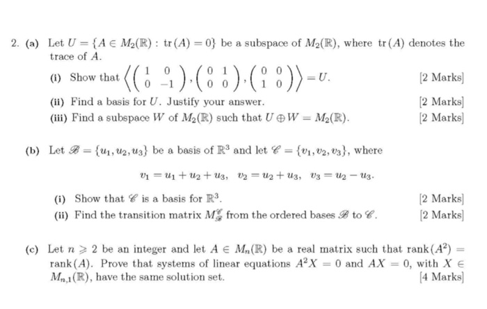 Solved 2. (a) Let U = {A € M2(R) : tr(A) = 0} be a subspace | Chegg.com