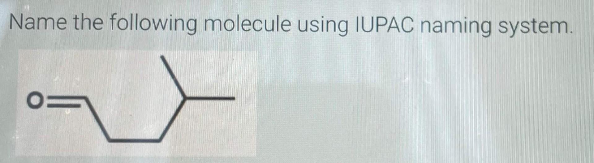 Solved Name the following alkyne using IUPAC naming | Chegg.com