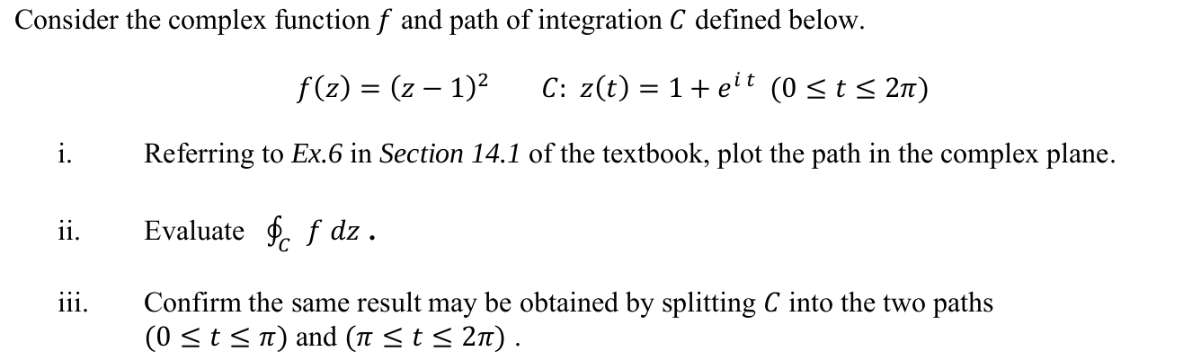 Solved Consider the complex function f ﻿and path of | Chegg.com