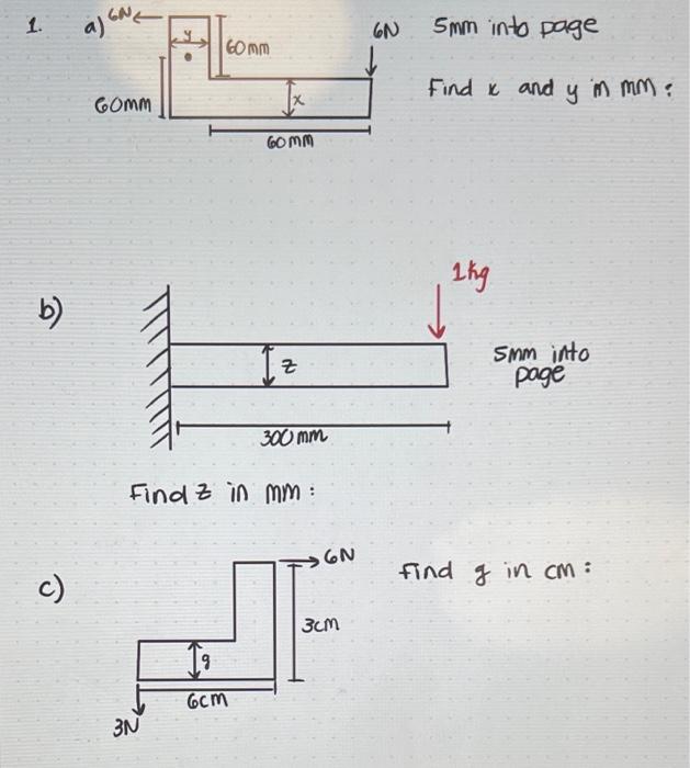Solved tind x :5 mm into page Find x and y mmM : b) Find z | Chegg.com